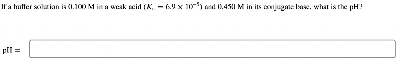 Solved If a buffer solution is 0.100M ﻿in a weak acid | Chegg.com