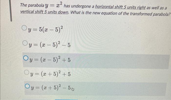 Solved The parabola y=x2 has undergone a horizontal shift 5 | Chegg.com