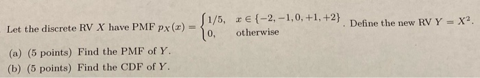 Solved Let the discrete RV X have PMF px (z) 1/5, e{-2, | Chegg.com