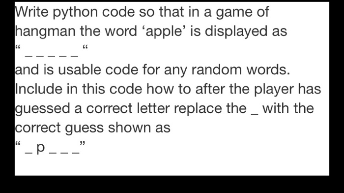 Solved Write Python Code So That In A Game Of Hangman The Chegg
