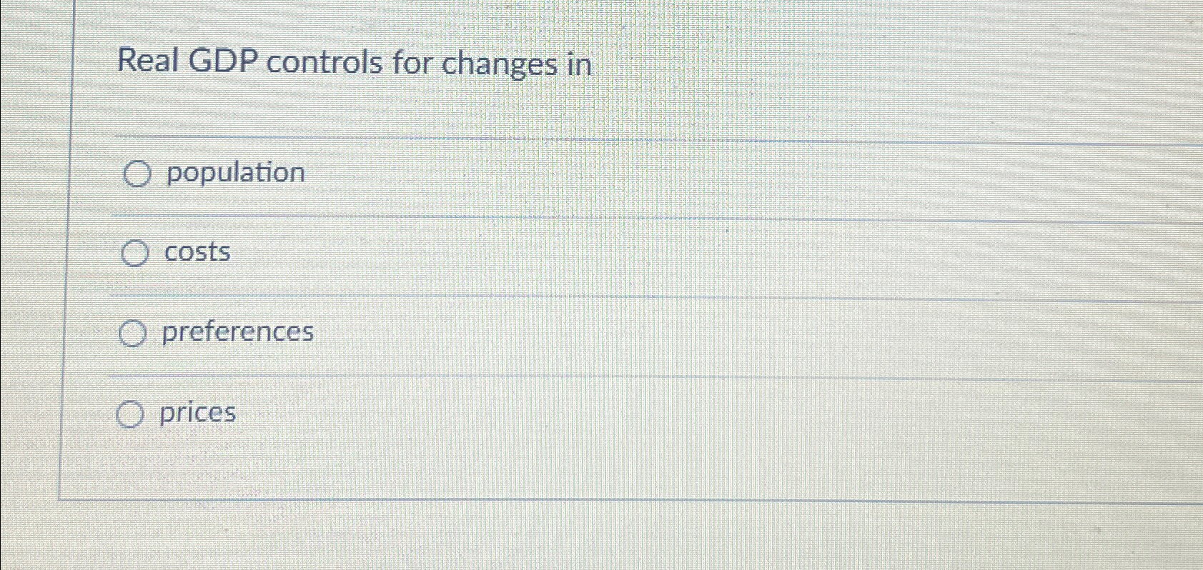 Solved Real GDP controls for changes | Chegg.com