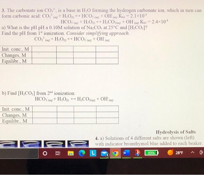 Solved 3. The carbonate ion CO32, is a base in H2O forming | Chegg.com