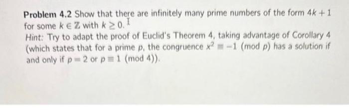 Solved Problem 4.2 Show that there are infinitely many prime | Chegg.com