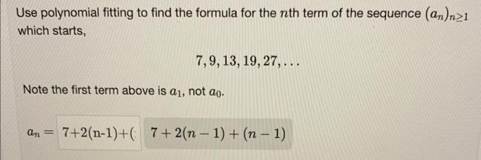 Solved Use polynomial fitting to find the formula for the | Chegg.com