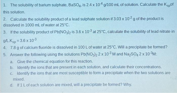 Solved 1. The solubility of barium sulphate, BaSO4, is | Chegg.com