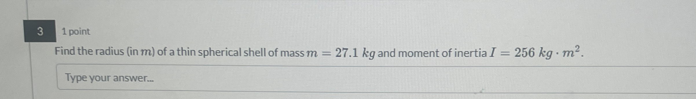 Solved 3 1 ﻿pointFind the radius (in m ) ﻿of a thin | Chegg.com