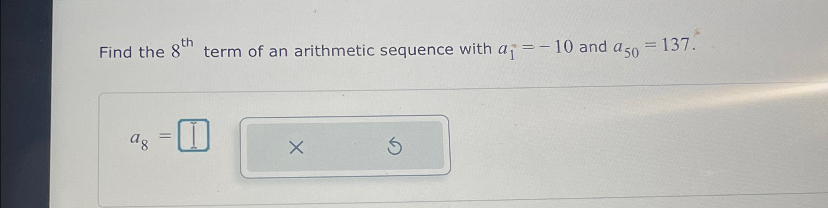 Solved Find the 8th ﻿term of an arithmetic sequence with | Chegg.com