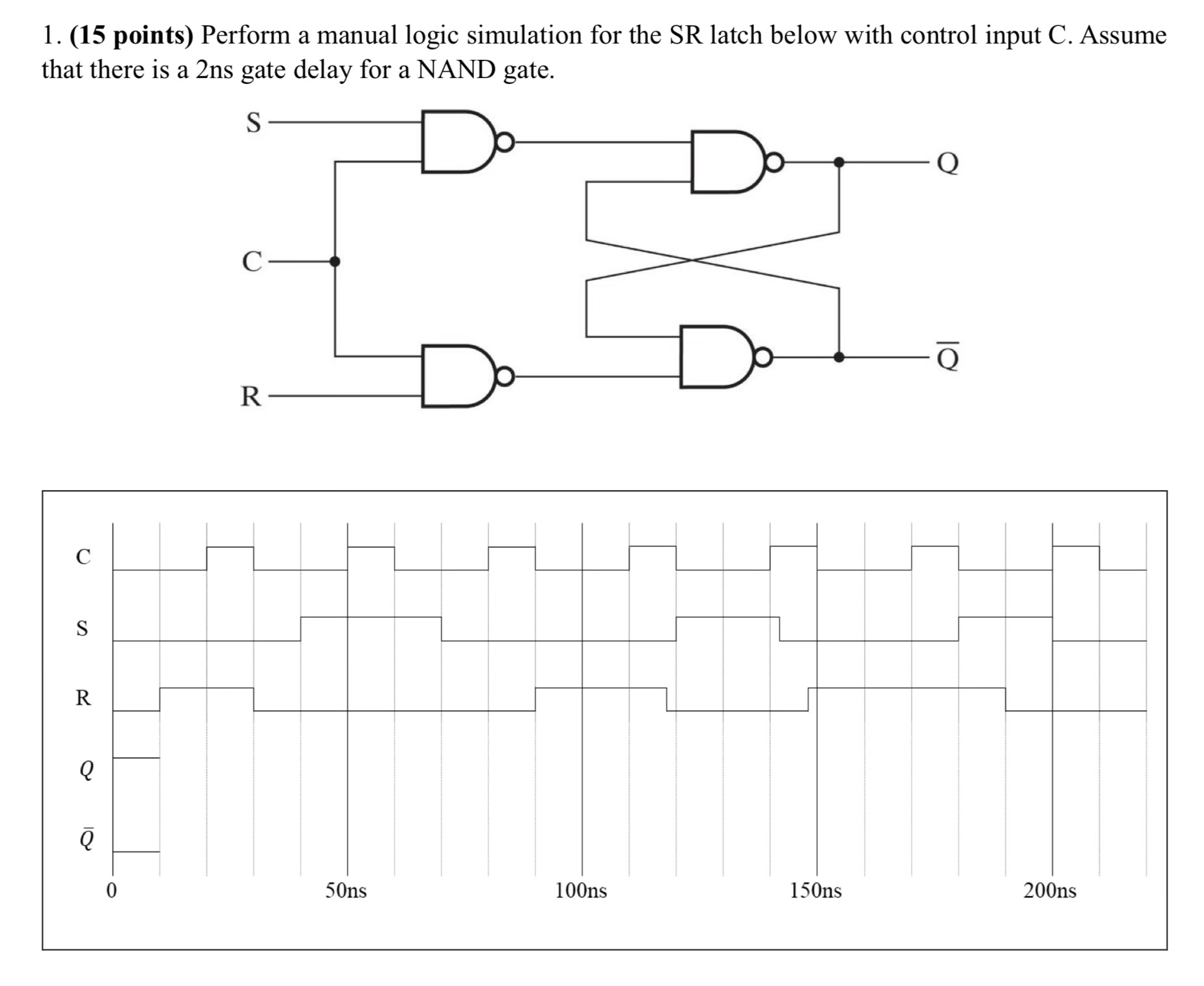 Solved (15 points) Perform a manual logic simulation for | Chegg.com Solved (15 points) Perform a manual logic simulation for | Chegg.com