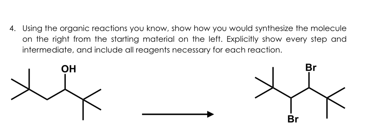 Solved Using the organic reactions you know, show how you | Chegg.com