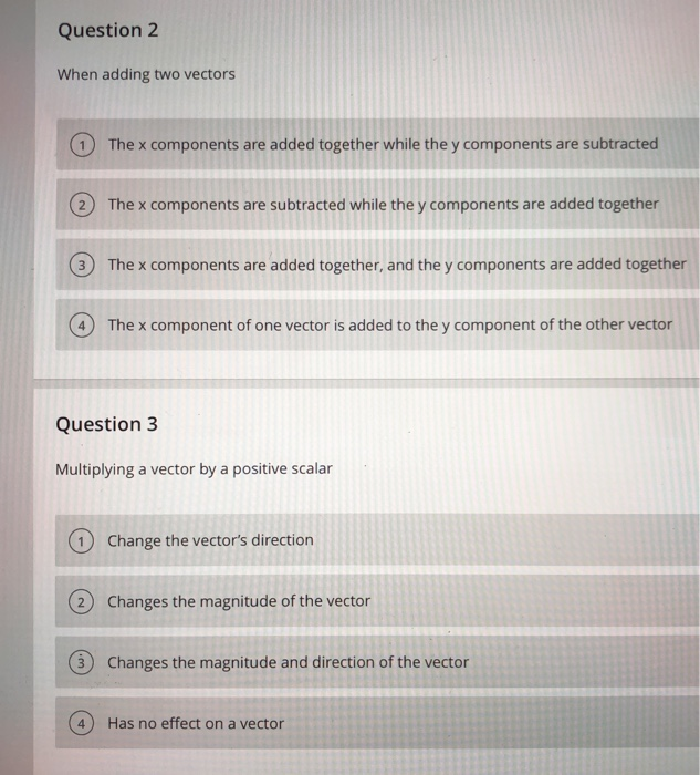 Solved Question 2 When adding two vectors 1 The x components | Chegg.com
