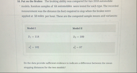 Solved Put on the Brakes The braking ability was compared | Chegg.com