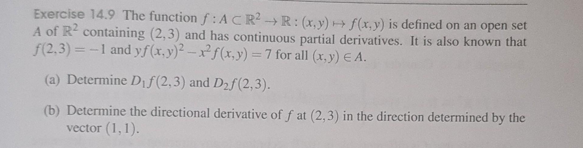 Solved Exercise 14.9 The function f:A⊂R2→R:(x,y)↦f(x,y) is | Chegg.com