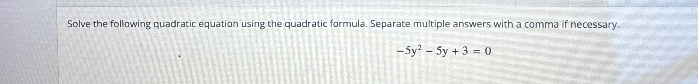 Solved Solve the following quadratic equation using the | Chegg.com