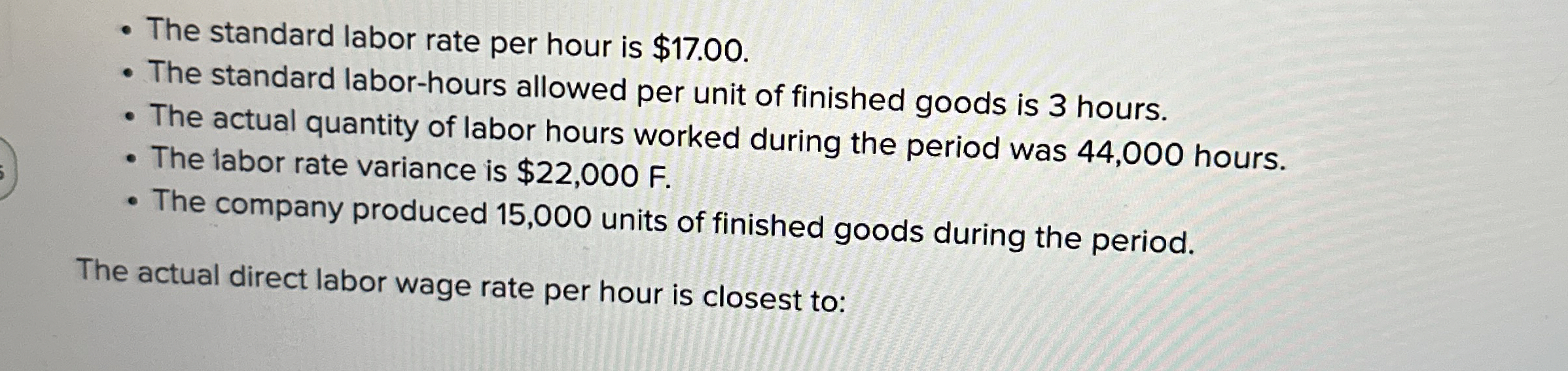 Solved The standard labor rate per hour is $17.00.The | Chegg.com