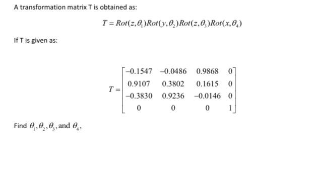 Solved A transformation matrix T is obtained as: | Chegg.com
