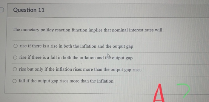 Solved Question 11 The monetary policy reaction function | Chegg.com
