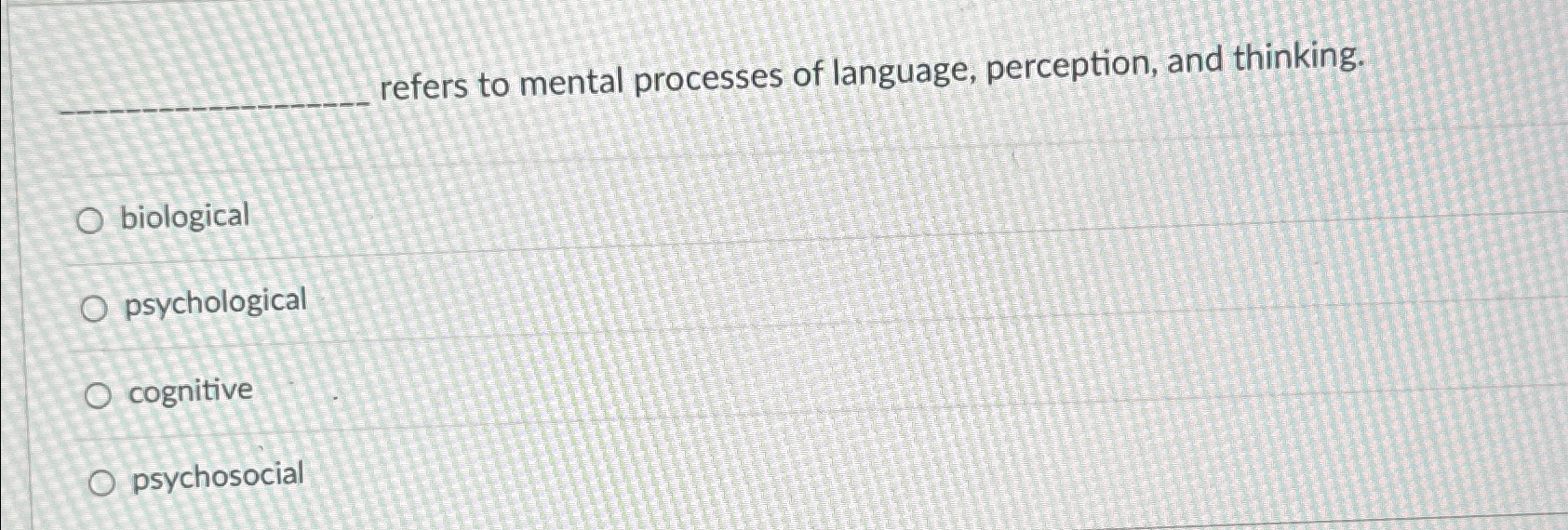Solved refers to mental processes of language, perception, | Chegg.com