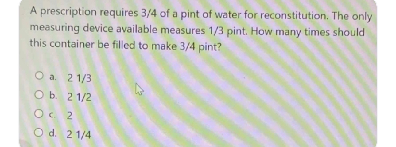 Solved A prescription requires 34 ﻿of a pint of water for | Chegg.com
