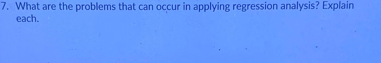 Solved What are the problems that can occur in applying | Chegg.com