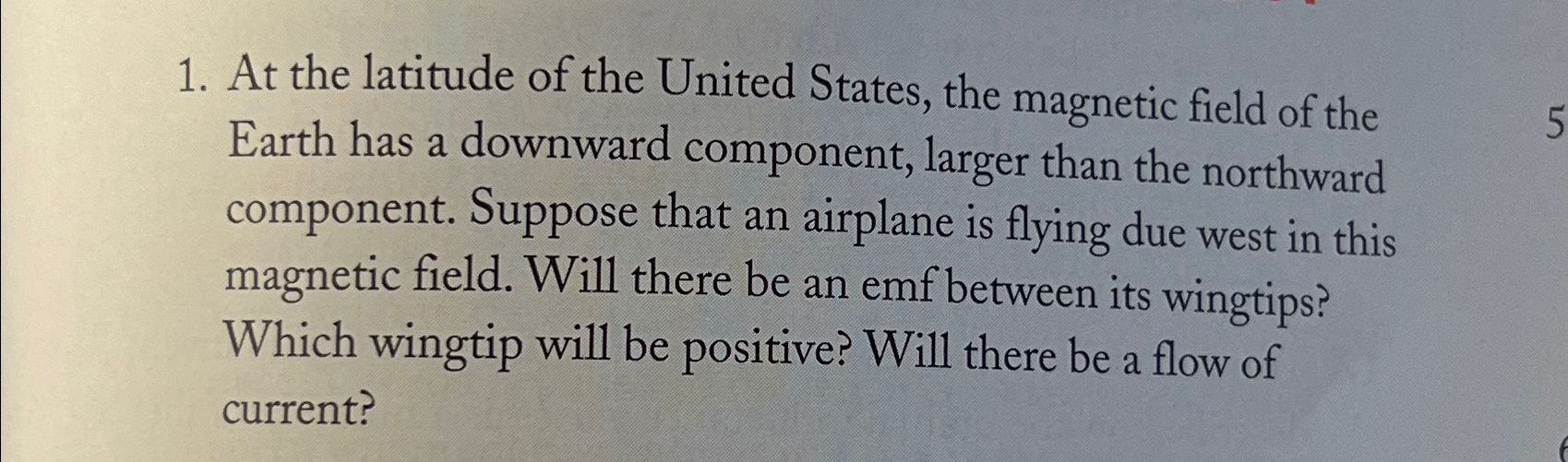 Solved At the latitude of the United States, the magnetic | Chegg.com