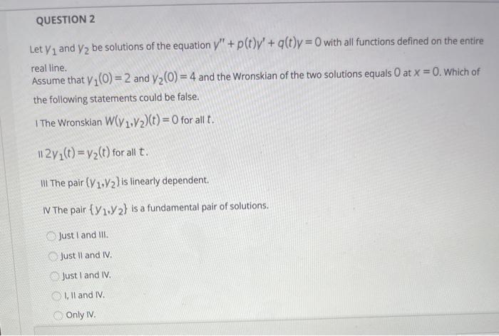 Solved QUESTION 2 Let Y, and Y2 be solutions of the equation | Chegg.com