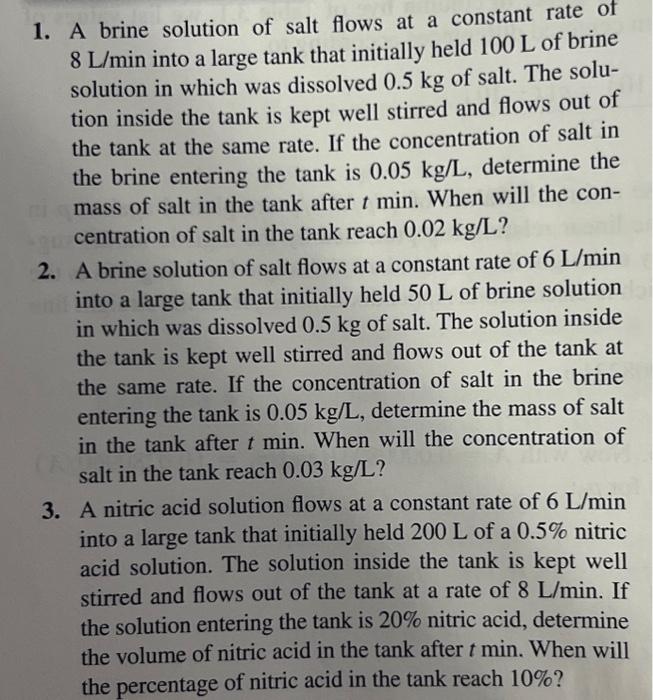Solved 1. A brine solution of salt flows at a constant rate | Chegg.com