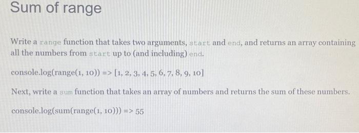 Write a range function that takes two arguments, | Chegg.com