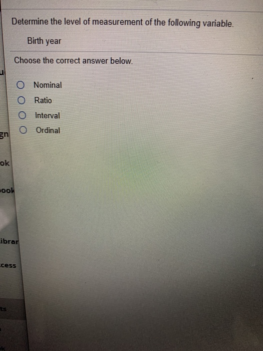Solved Determine the level of measurement of the following | Chegg.com