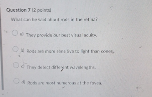 Solved Question 7 (2 ﻿points)What can be said about rods in | Chegg.com