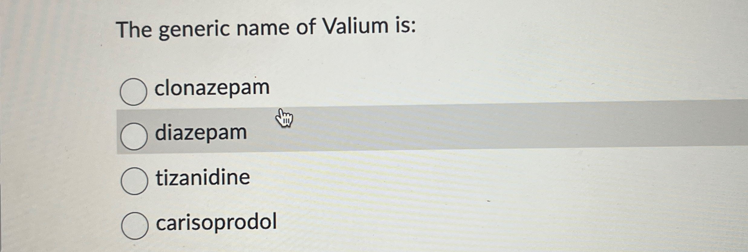 Solved The generic name of Valium | Chegg.com