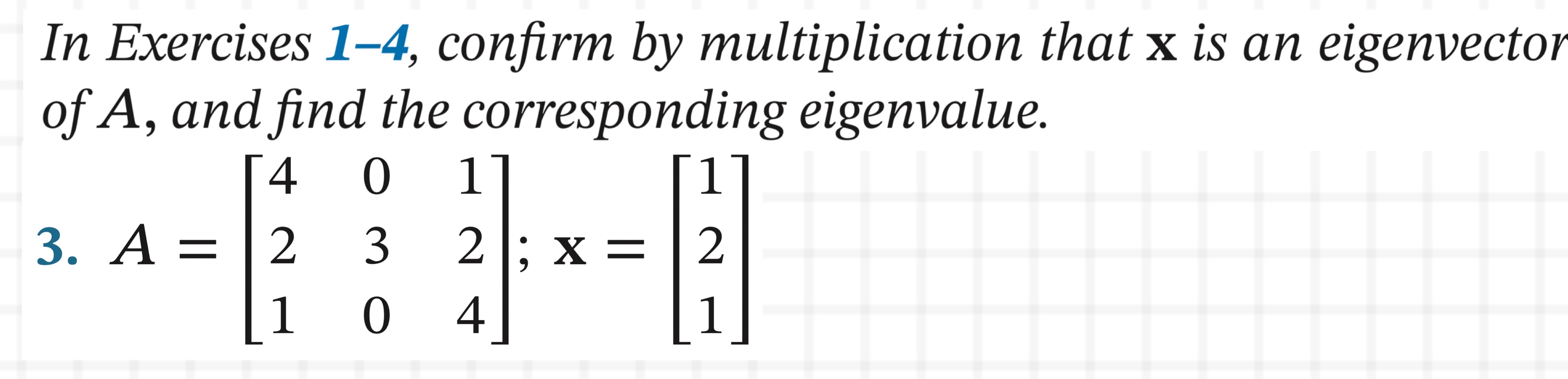 Solved In Exercises 1-4, ﻿confirm by multiplication that x | Chegg.com