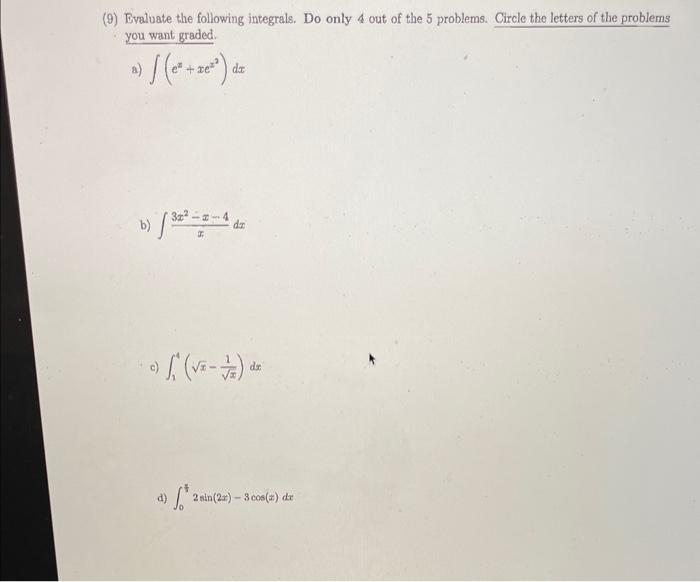 Solved (9) Evaluate the following integrals. Do only 4 out | Chegg.com