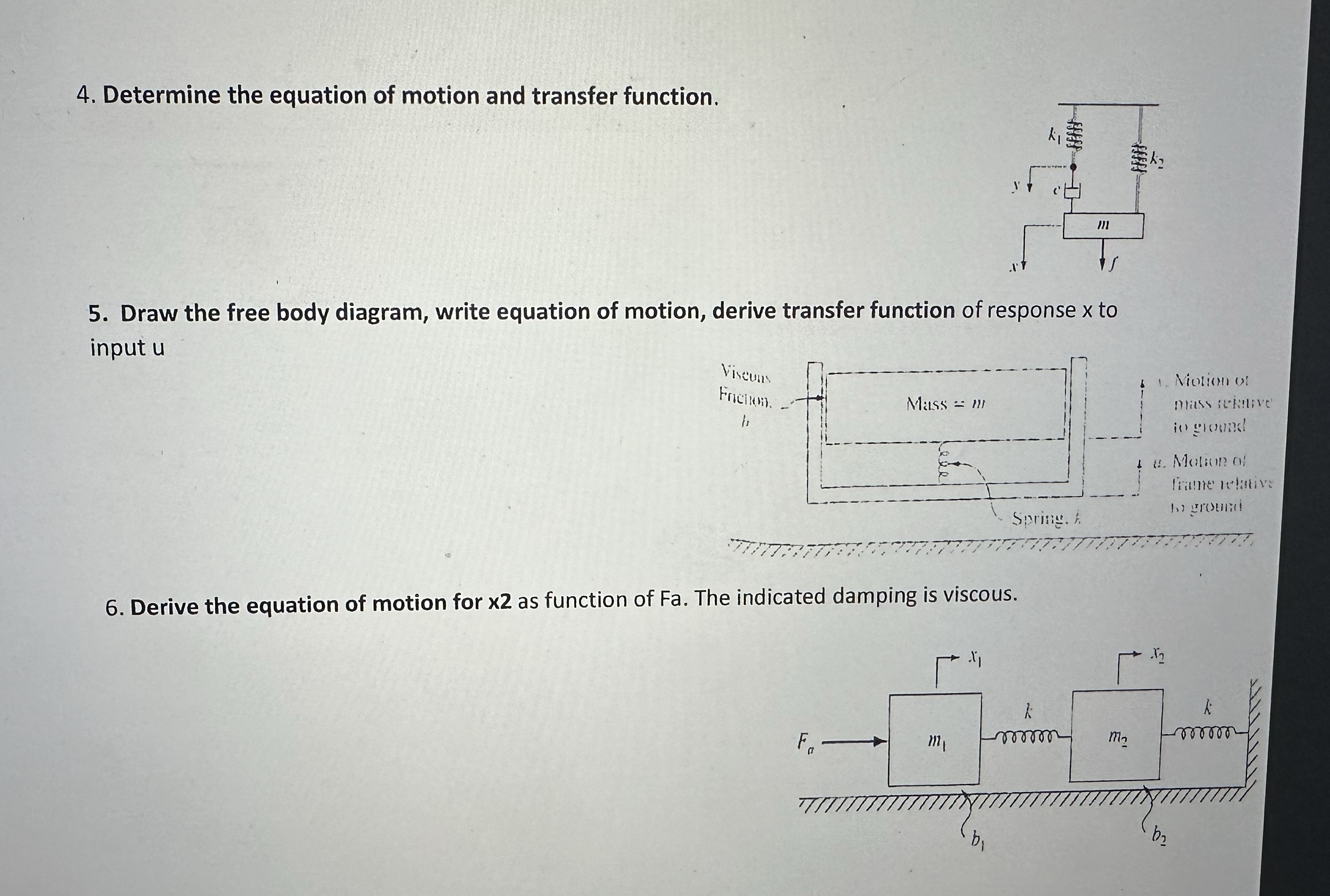Solved Determine the equation of motion and transfer | Chegg.com