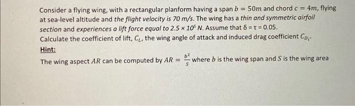 Consider a flying wing, with a rectangular planform | Chegg.com