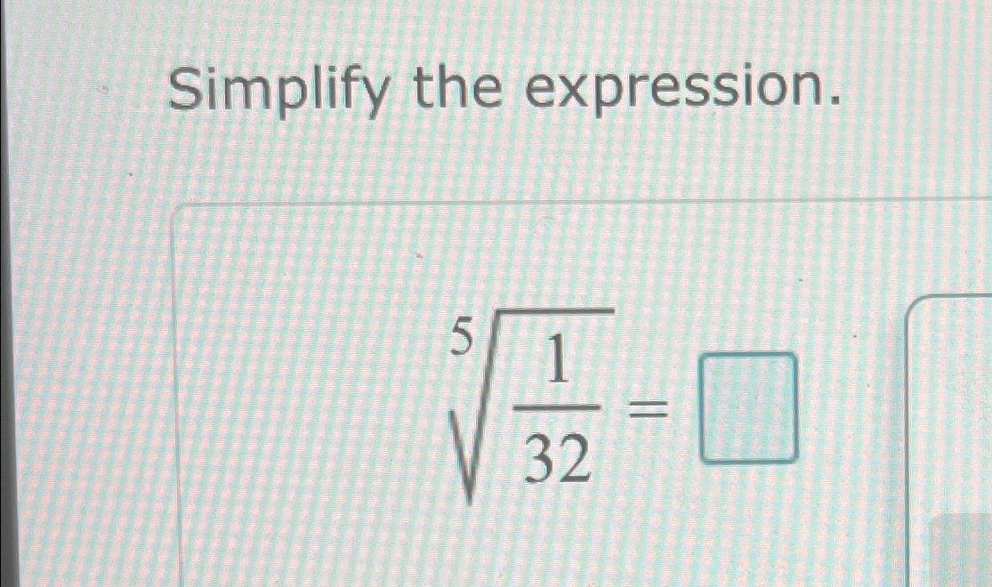 Solved Simplify the expression.1325= | Chegg.com