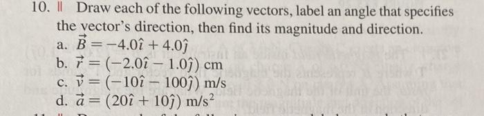 Solved 10. | Draw each of the following vectors, label an | Chegg.com