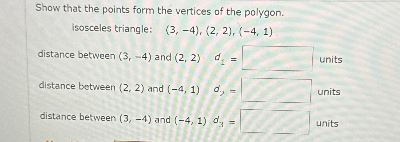 Solved Show that the points form the vertices of the | Chegg.com