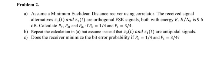 Problem 2. a) Assume a Minimum Euclidean Distance | Chegg.com