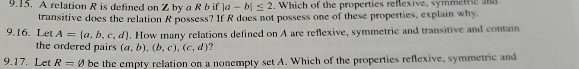 Solved 9.15. A relation R is defined on Z by aRb if ∣a−b∣≤2. | Chegg.com