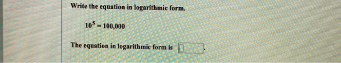 Solved Write the equation in exponential form. 1 log 10,000 | Chegg.com