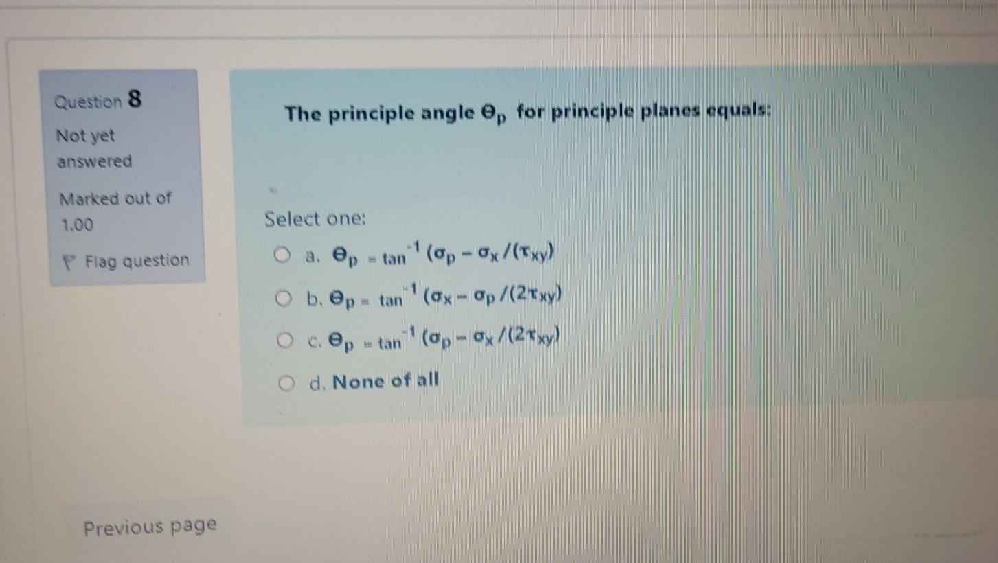 Solved Question 8 The principle angle e, for principle | Chegg.com