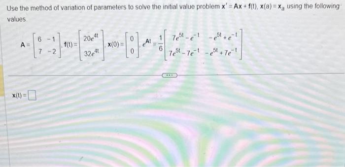 Solved Use the method of variation of parameters to solve | Chegg.com