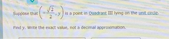 Solved Suppose that (−22,y) is a point in Quadrant III lying | Chegg.com