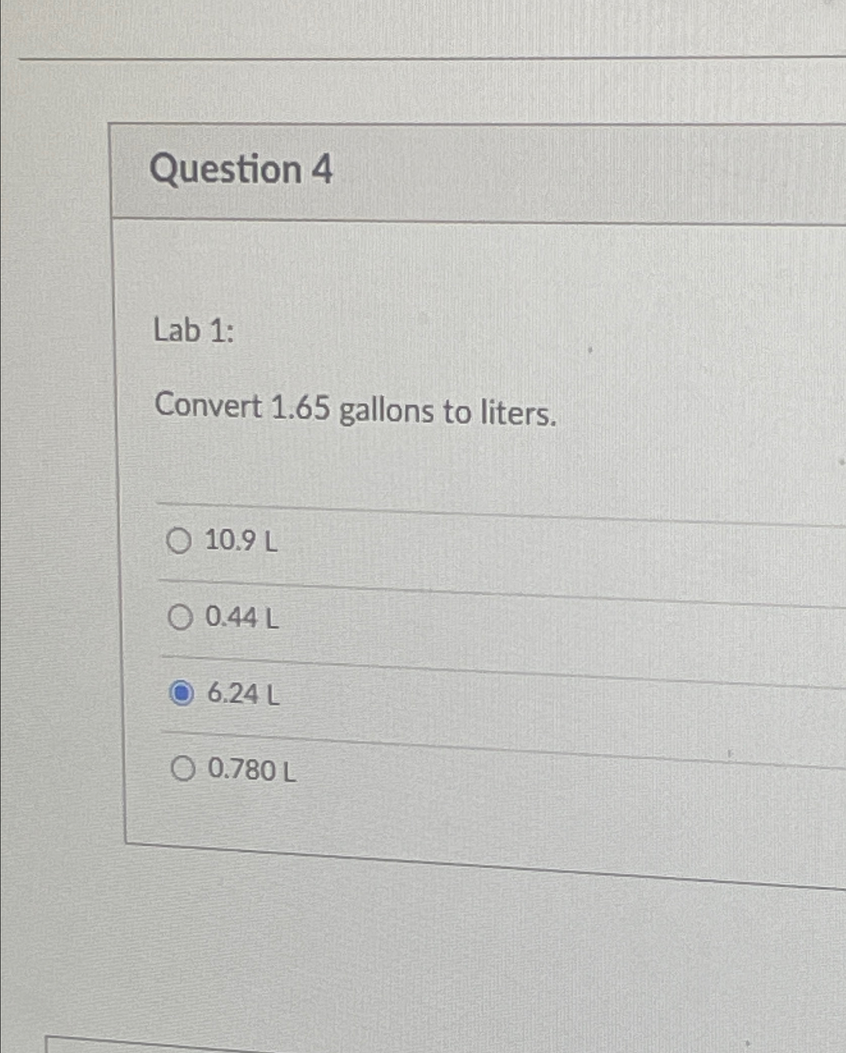 Solved Question 4Lab 1:Convert 1.65 ﻿gallons to | Chegg.com