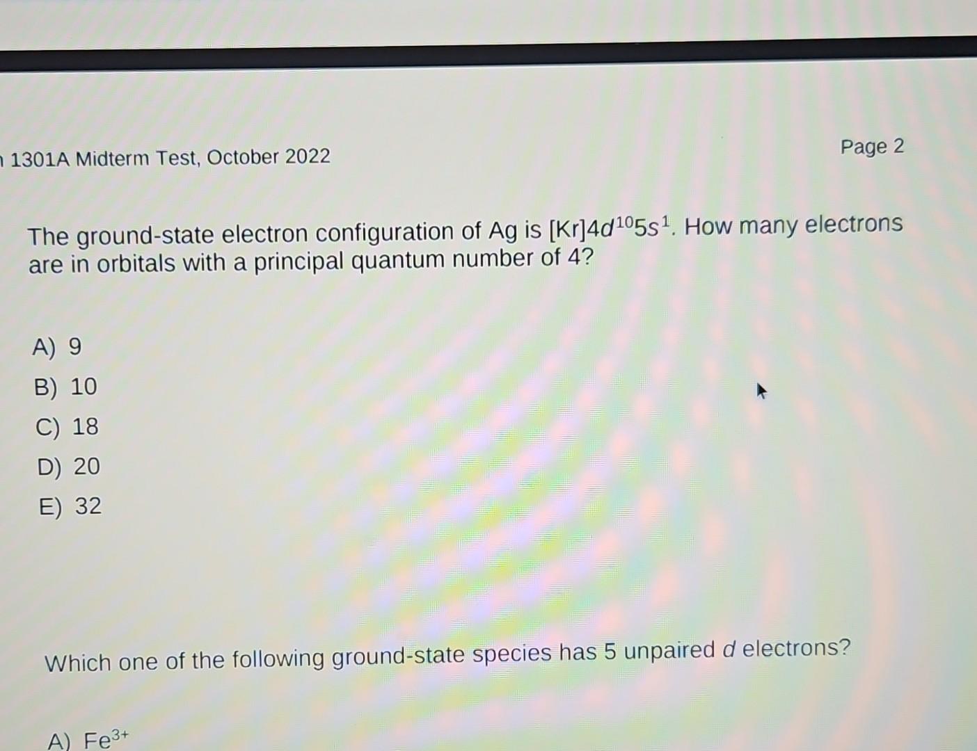 Solved The Ground State Electron Configuration Of Ag Is