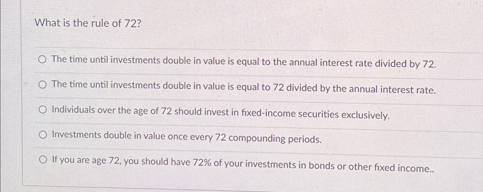 Solved What is the rule of 72?\\nThe time until investments | Chegg.com