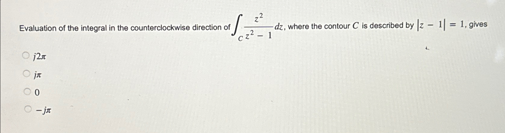 Solved Evaluation of the integral in the counterclockwise | Chegg.com