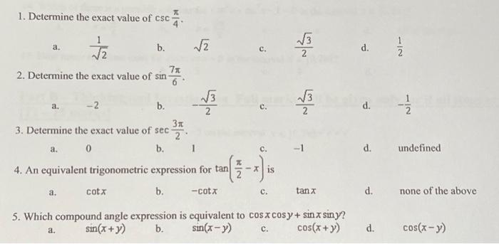 Solved T 1. Determine the exact value of csc 4. a. a. 71 2. | Chegg.com