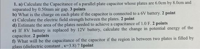 Solved 1. a) Calculate the Capacitance of a parallel plate | Chegg.com