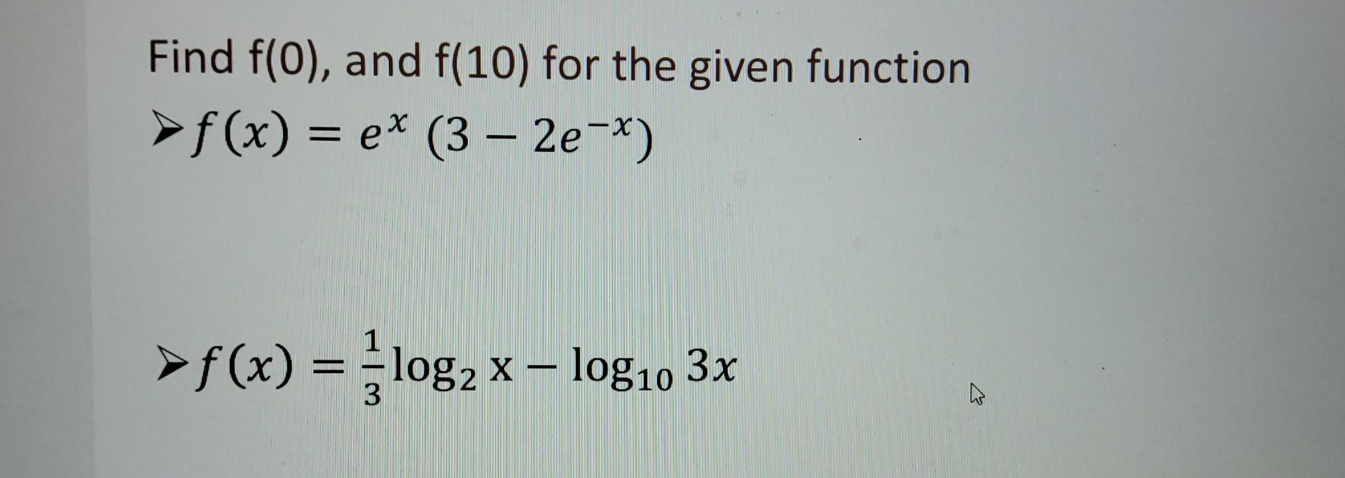 Solved Find f(0), and f(10) for the given function | Chegg.com